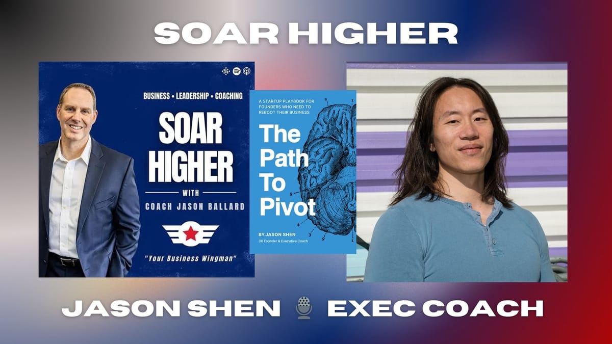 Soar Higher · Jason Shen | The Outlier Coach