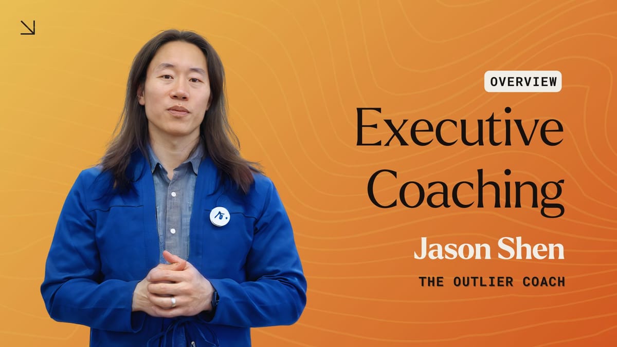 Executive Coaching with Jason Shen · Jason Shen | The Outlier Coach